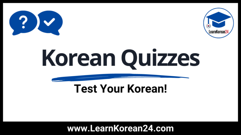 Korean Quizzes | Test Your Korean Language Skills - LearnKorean24